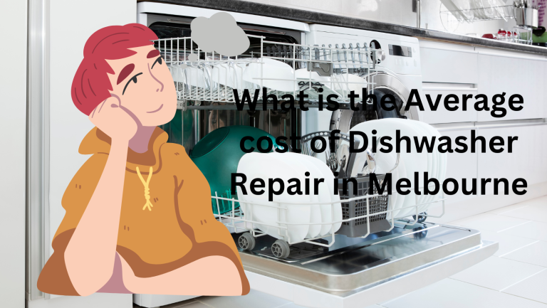 What is the Average cost of Dishwasher Repair in Melbourne